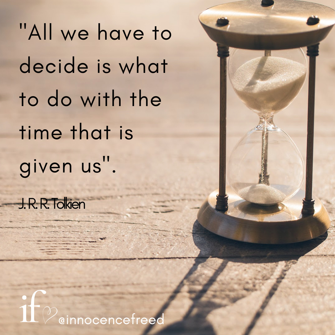 Maximizing the Value of Time - Innocence Freed