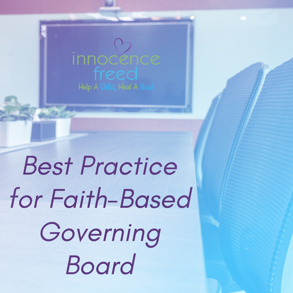 How Innocence Freed Models Best Practices for it’s Board of Directors ...